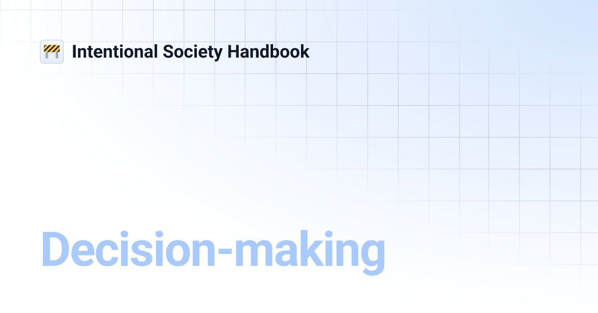Decision-making | Intentional Society Handbook